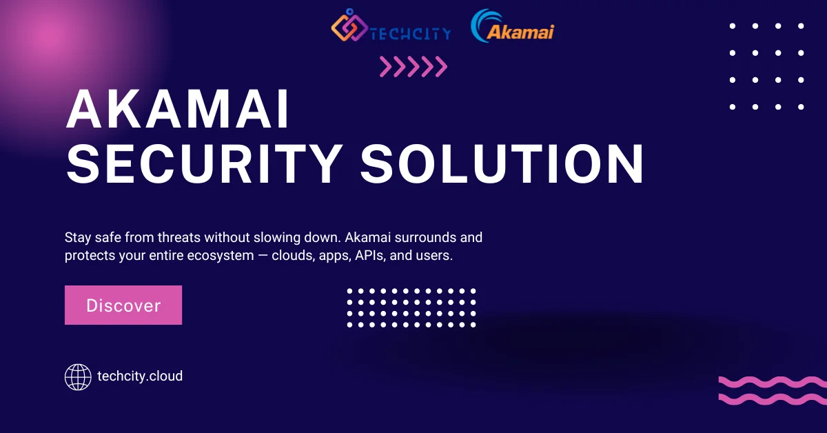 Akamai - Security Solutions Akamai - Security Solutions